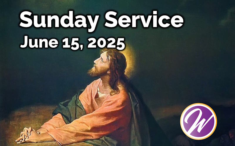 Sunday Service – 6/15/25 - Wister Church of the Nazarene